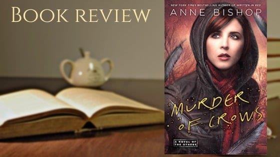 Murder of Crows by Anne Bishop - book review by SummonFantasy.com
