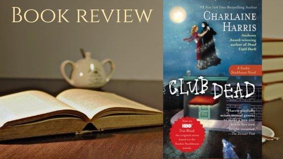 Club Dead by Charlaine Harris - book review by SummonFantasy.com